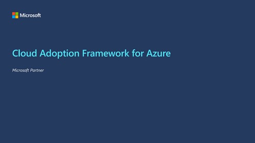 CAF (Cloud Adoption Framework) に関するマイクロソフトの全体戦略 (2020年11月) | ご視聴はこちら
